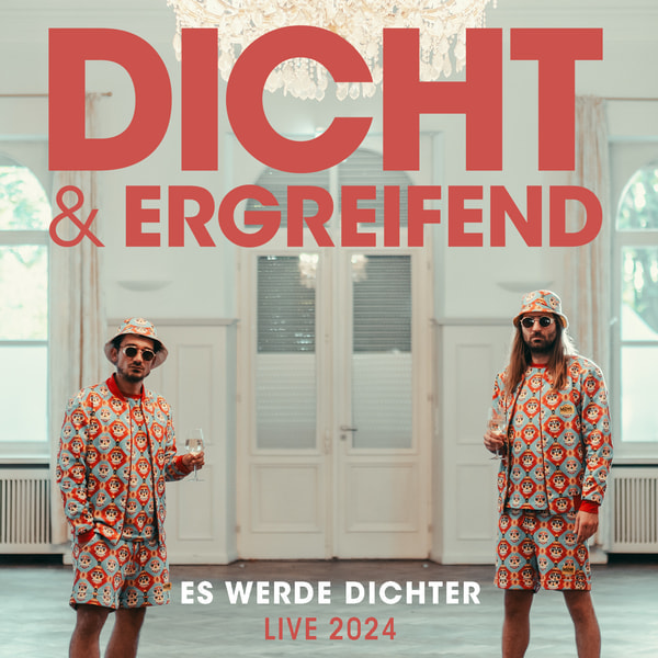 Tickets für dicht & ergreifend in Burghausen am 10.08.2024